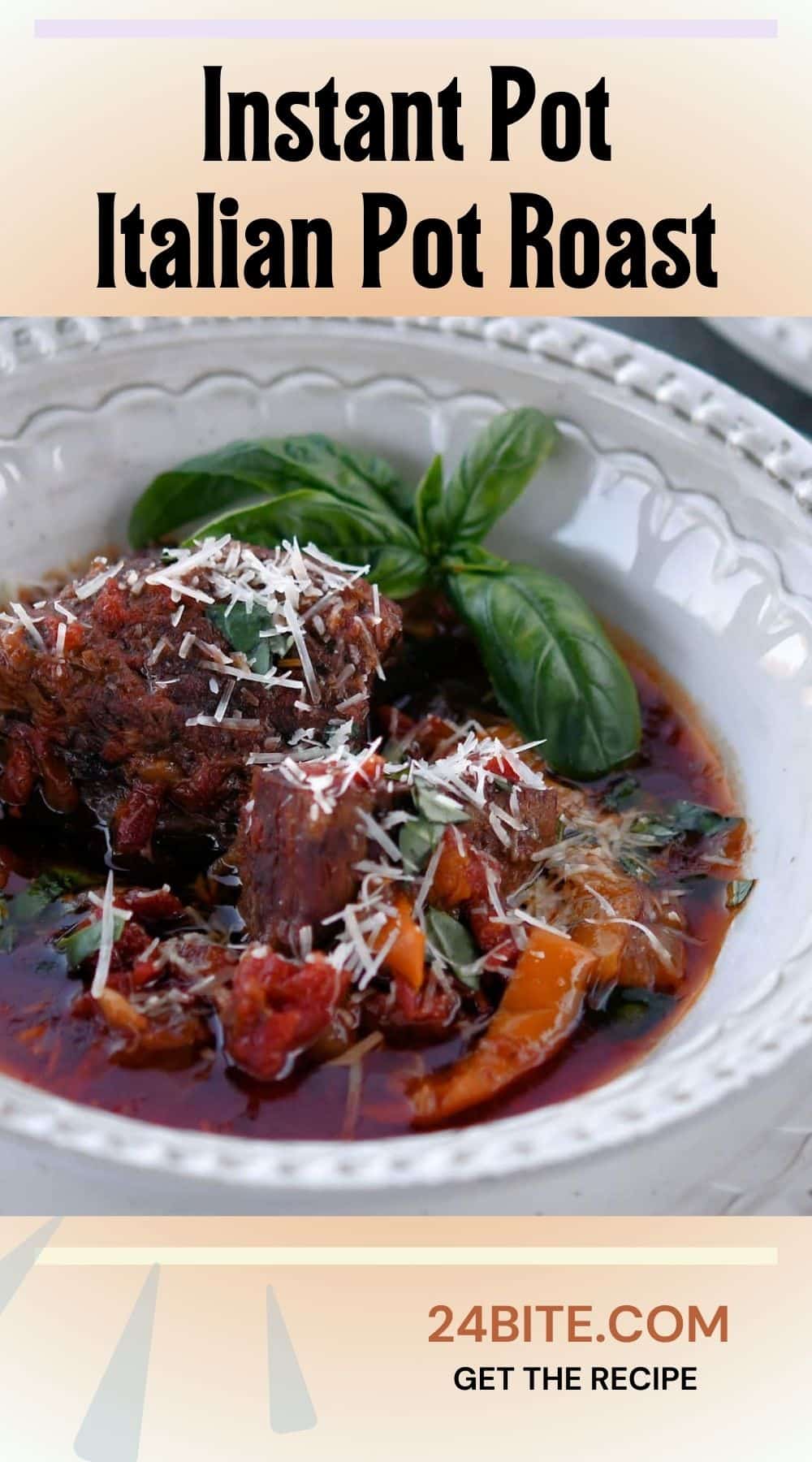 Italian Pot Roast Instant Pot or Crockpot | 24Bite® Recipes