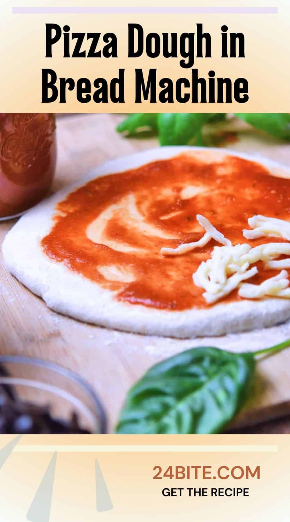 Best Bread Machine Pizza Dough Recipe | 24Bite® Recipes