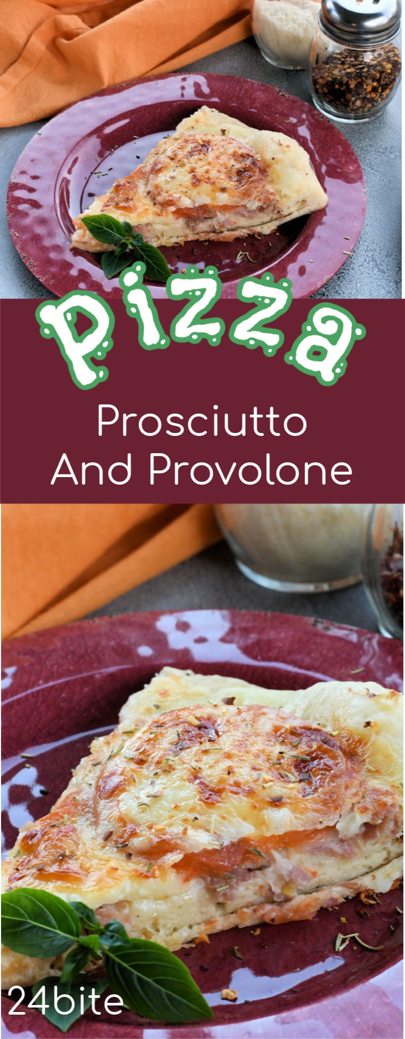 Prosciutto Provolone Pizza Recipe | 24Bite® Recipes