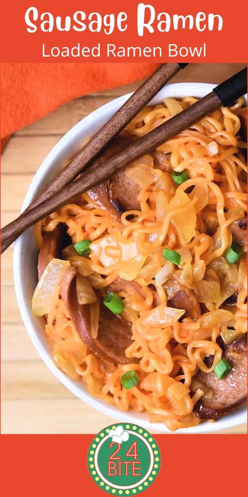 Sausage Ramen (Loaded Ramen Bowl) | 24Bite® Recipes