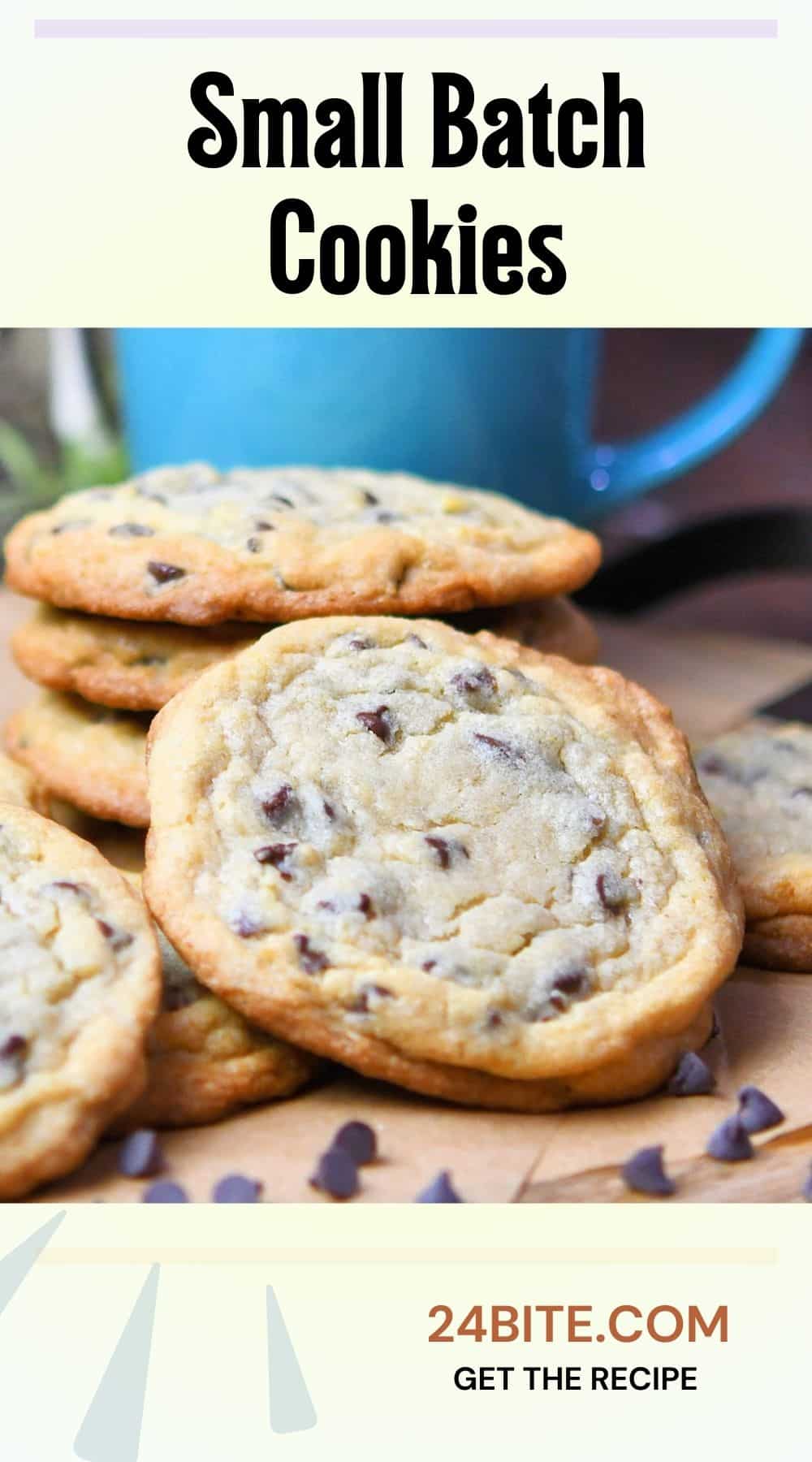 Small Batch Chocolate Chip Cookies Recipe | 24Bite® Recipes