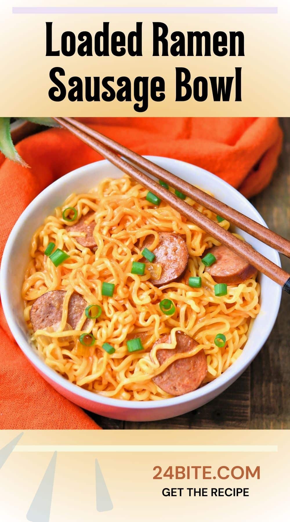 Sausage Ramen (Loaded Ramen Bowl) | 24Bite® Recipes